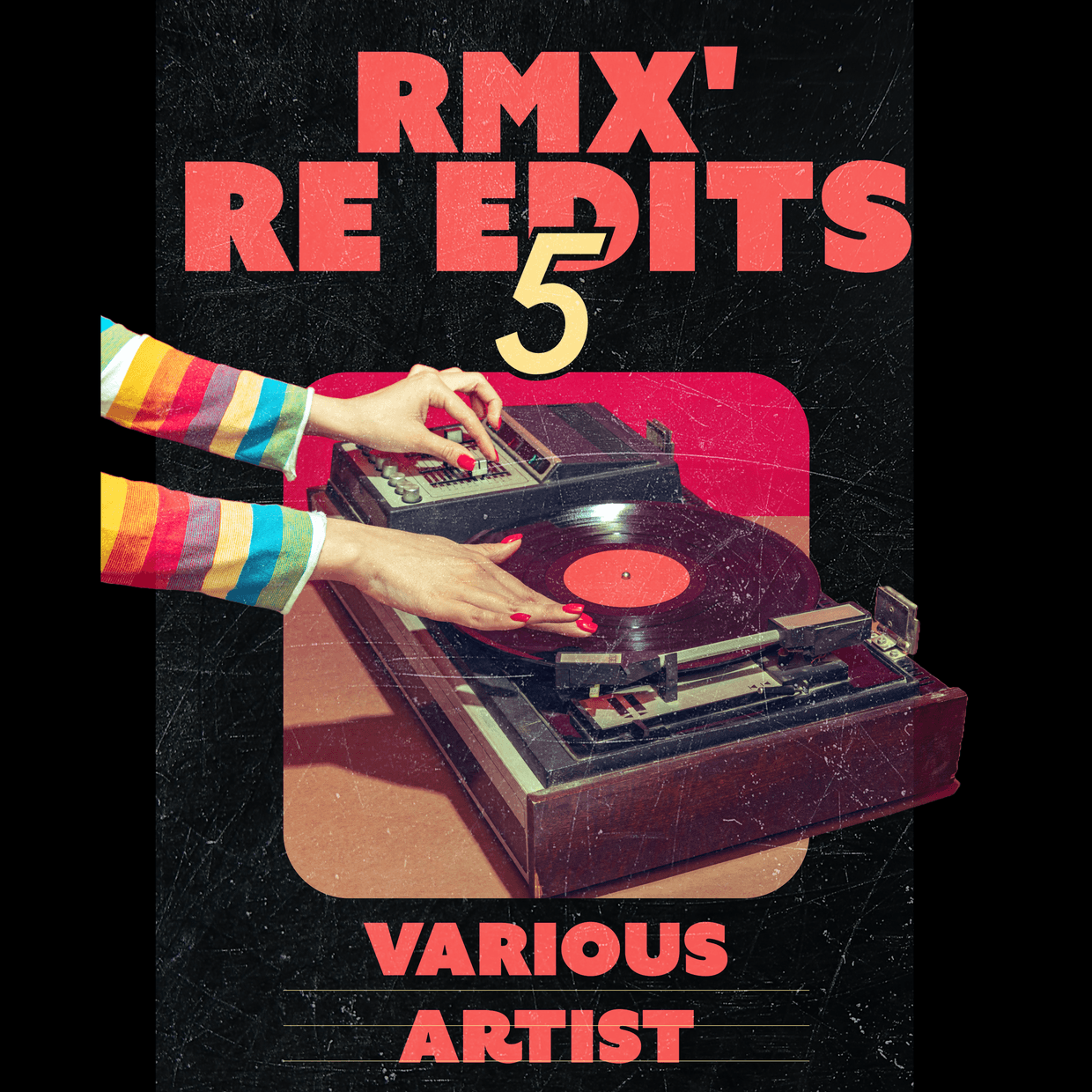 RMX' Re Edits 5