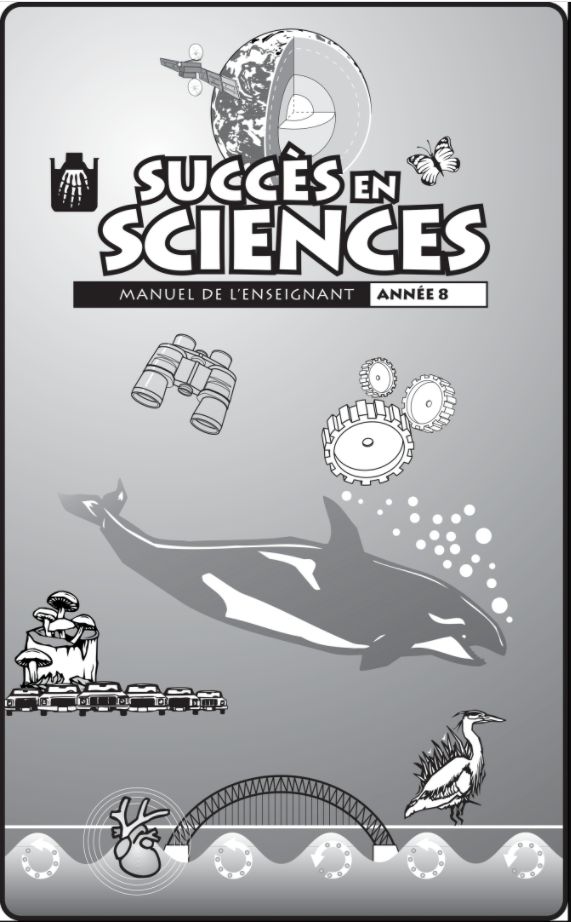 French Grade 8 Success in Science Teacher Guide and Student Workbooks