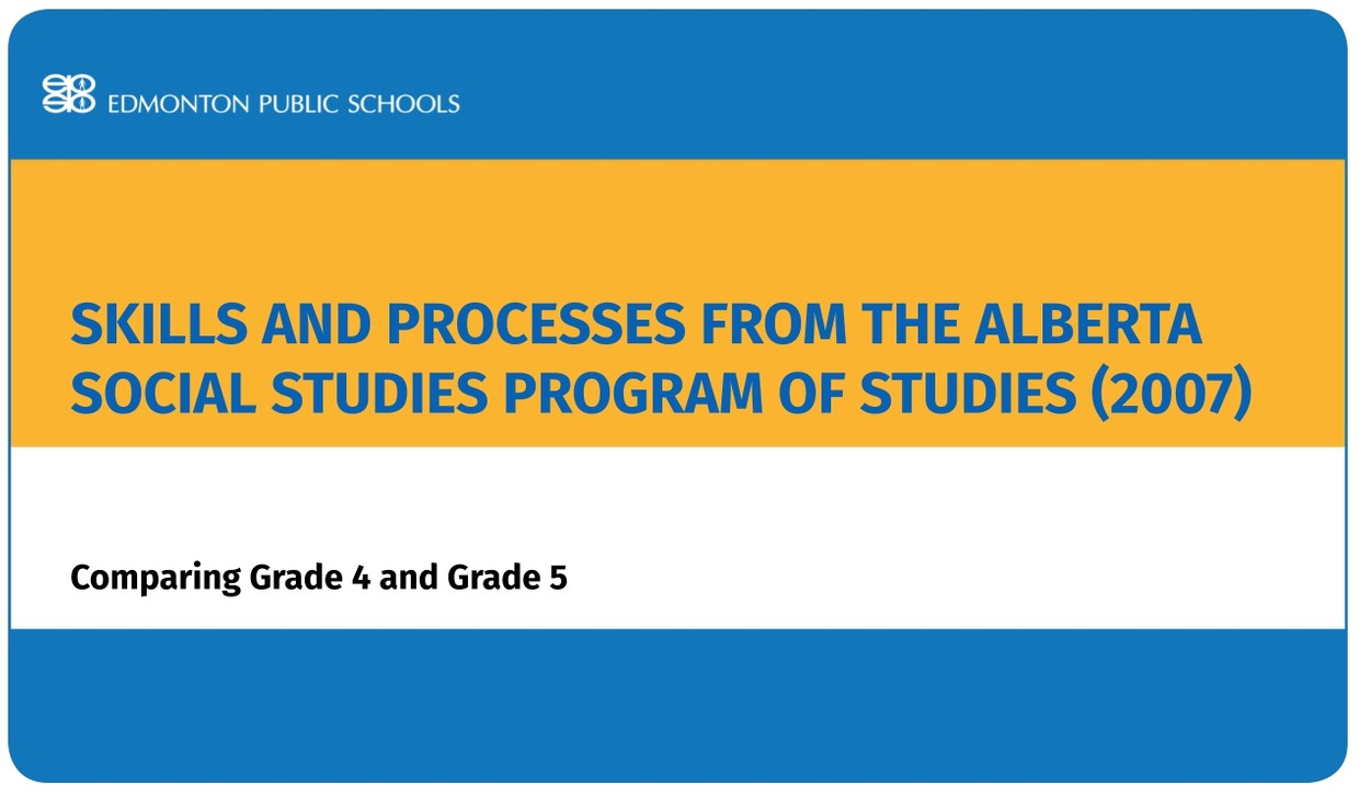 Skills and Processes from the Alberta Social Studies Program of Studies ...