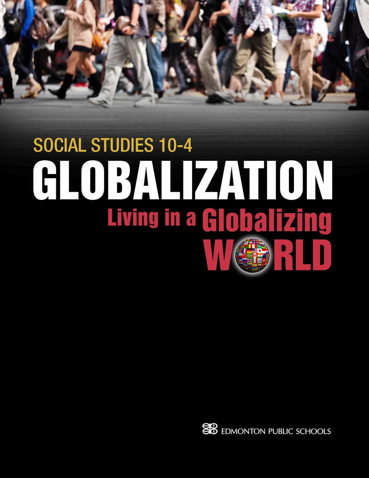 Social Studies 10-4 Globalization