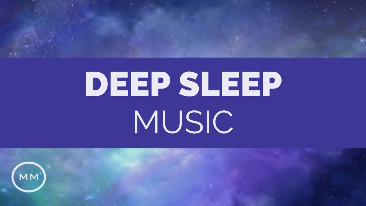 Deep Sleep Music (v.6) - Total Relaxation - Fall Asleep Fast - Delta ...