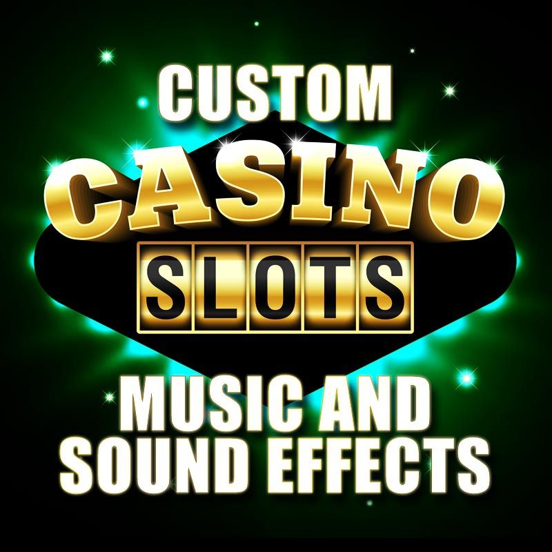 ORDER CUSTOM AUDIO FOR YOUR SLOTS - Slot Game Sounds & Music Online ...