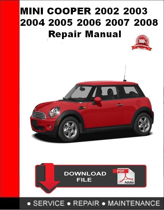 MINI Cooper 2002 2003 2004 2005 2006 2007 2008 Repair