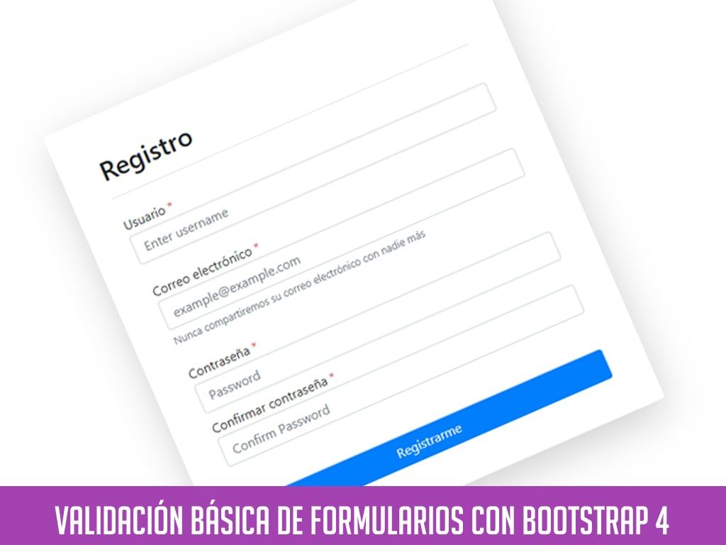 Validación básica de formularios para Bootstrap 4