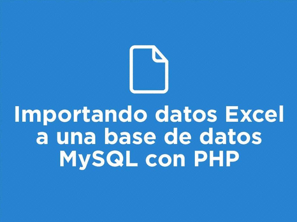 Importando datos Excel a una base de datos MySQL con P