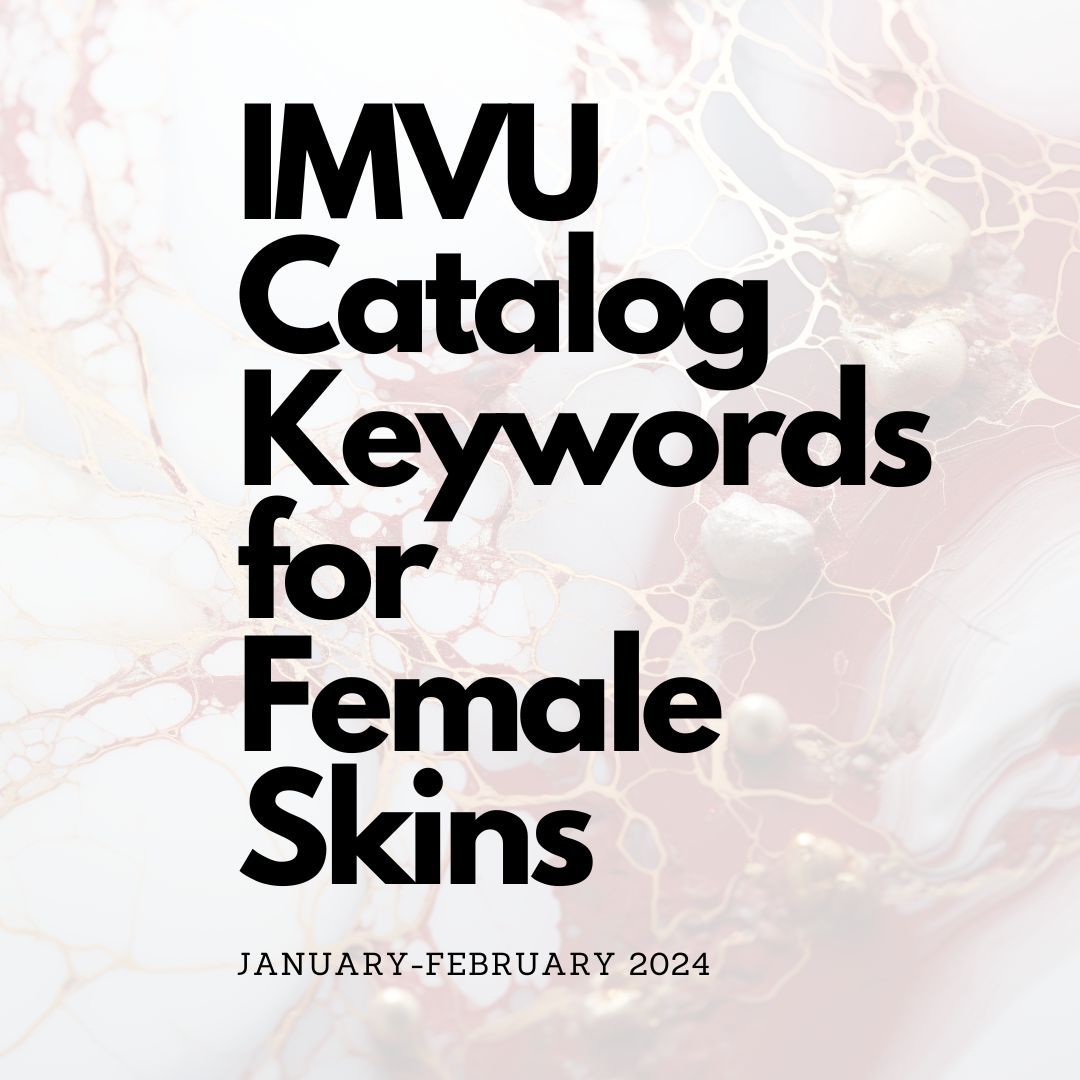 IMVU Catalog Keywords for Female Skins