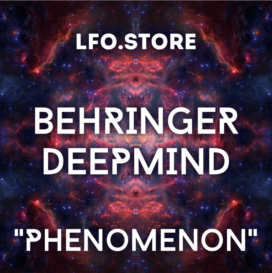 Behringer DeepMind - "Phenomenon" soundset