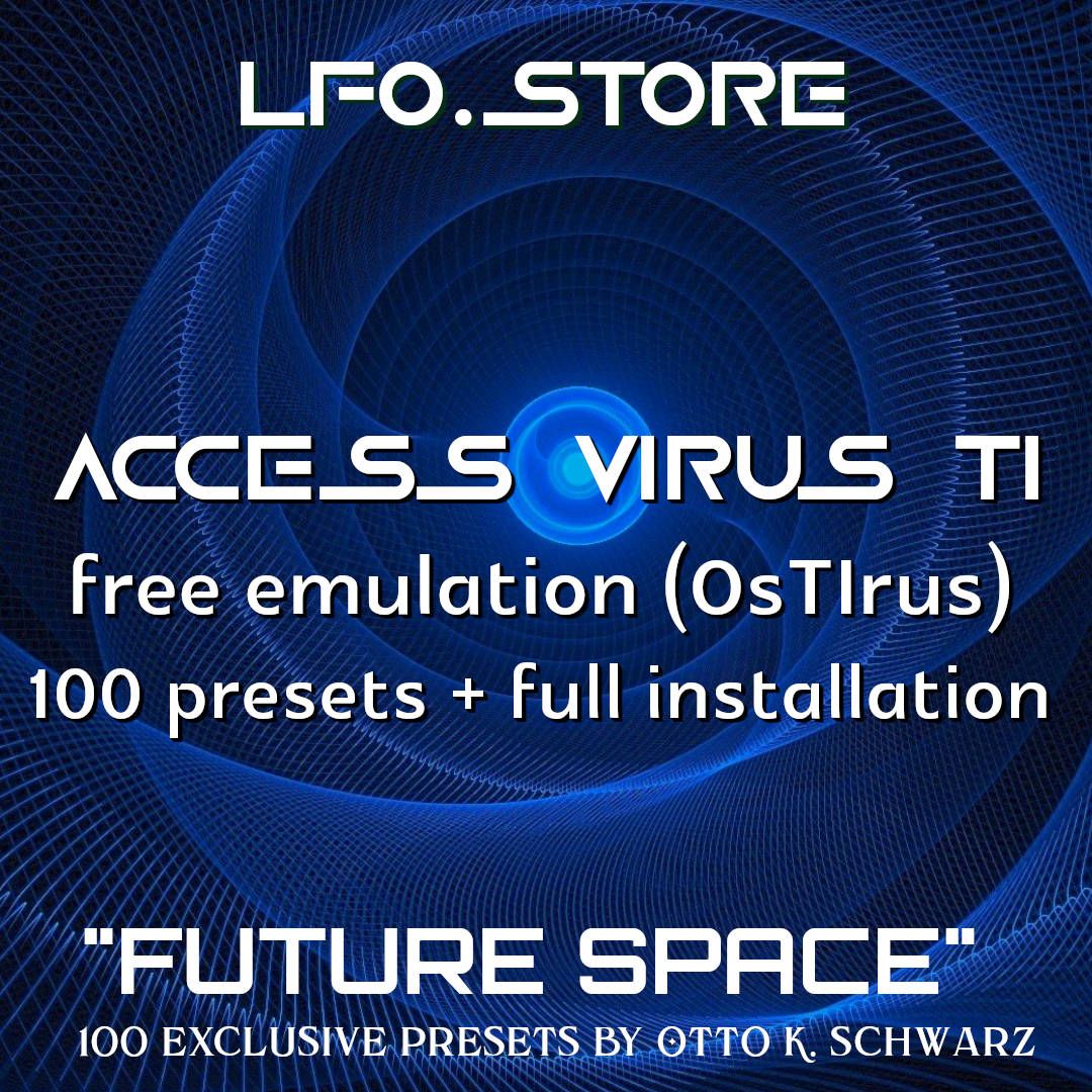 OsTIrus (Virus Ti emulation) - "Future Space" (100 presets)