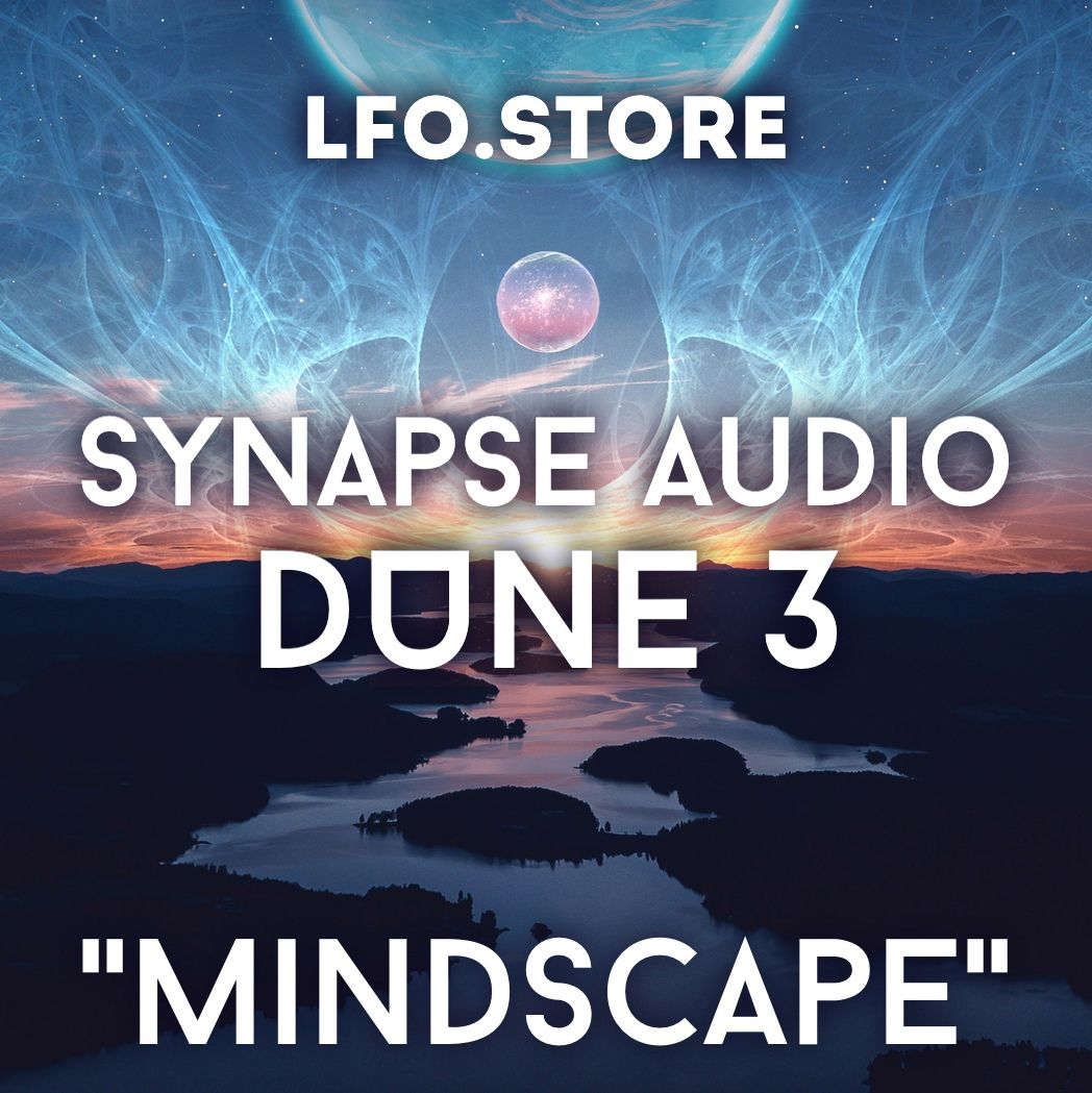 Synapse Audio DUNE3 - "Mindscape" Soundset (50 Presets)