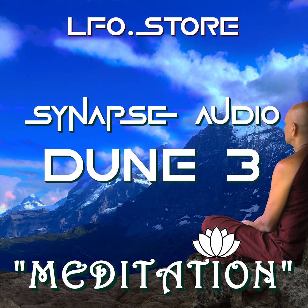 Synapse Audio DUNE3 - "Meditation" (50 Exclusive Presets)