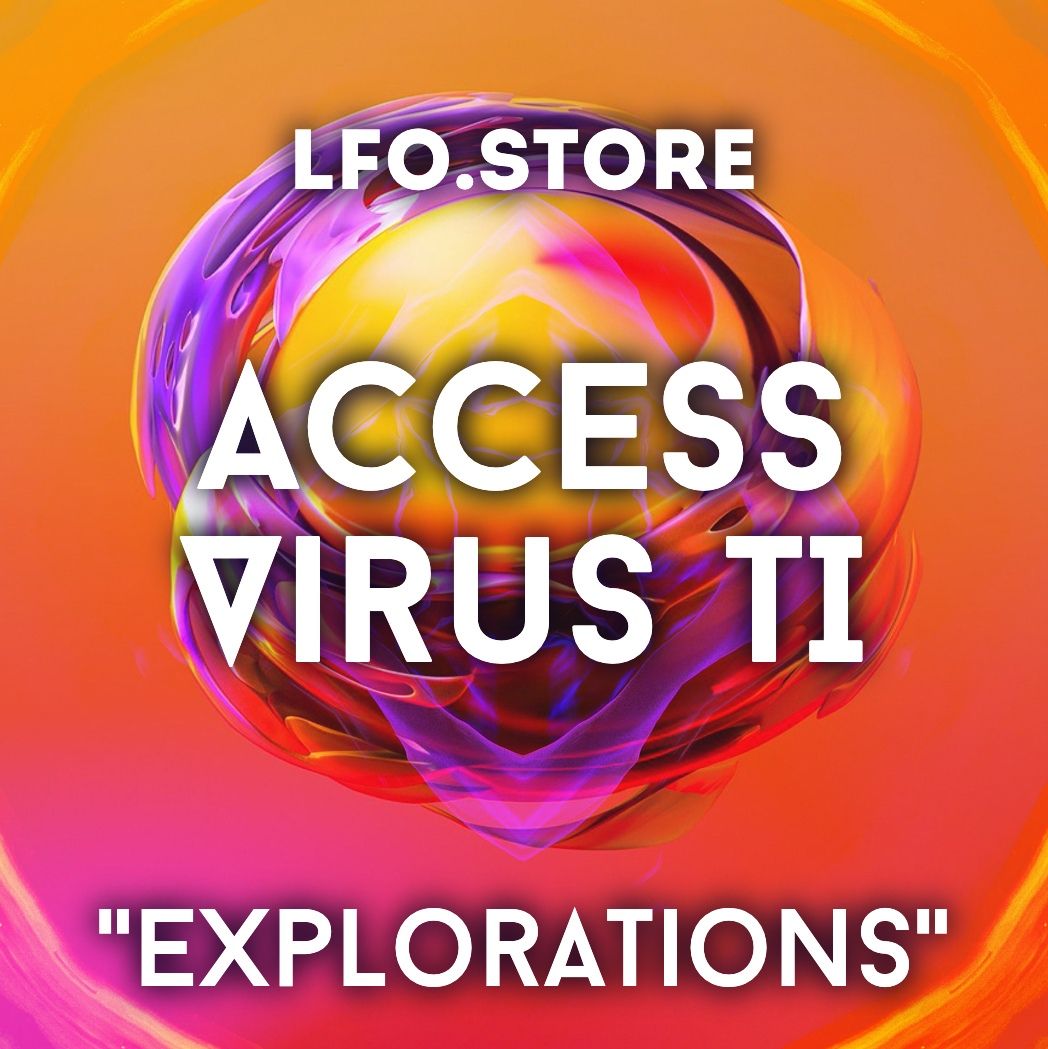 Access Virus Ti - "Explorations" Soundset