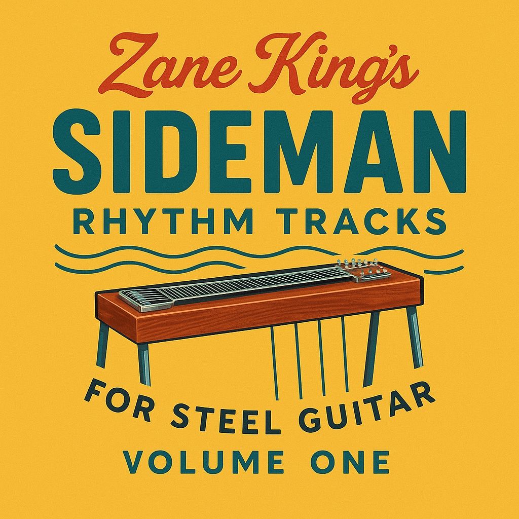 Zane King's Sideman Rhythm Tracks For Steel Guitar Vol 1