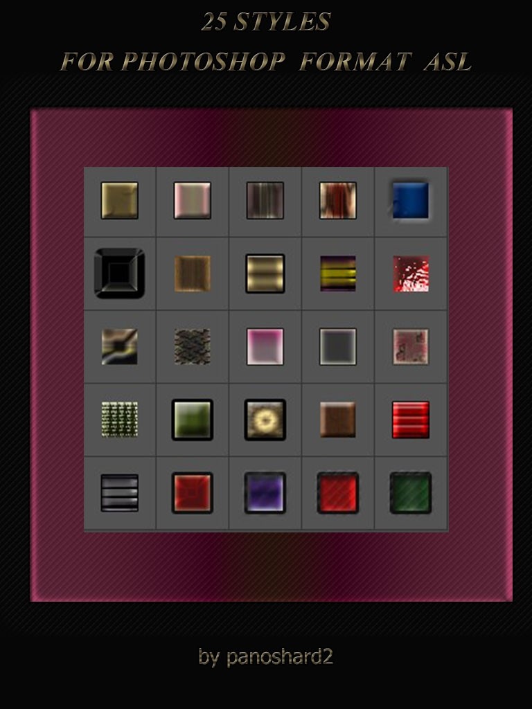 25 STYLES ASL FOR PHOTOSHOP BY PANOSHARD2